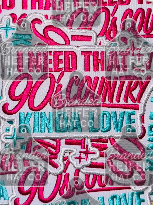 I NEED THAT 90’S COUNTRY KINDA LOVE | EMBROIDERY PATCH – The Branded ...